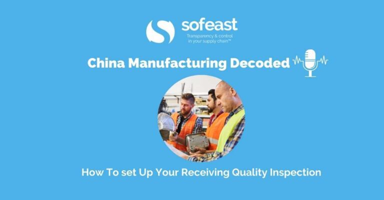 How To set Up Your Receiving Quality Inspection [Podcast] - Sofeast