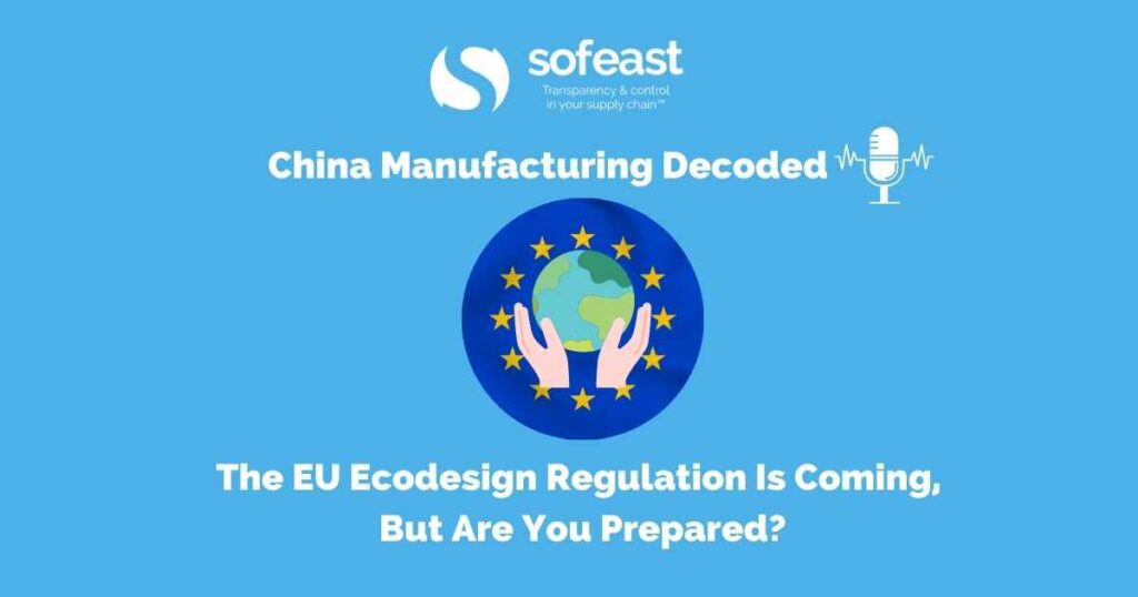 The EU Ecodesign Regulation Is Coming, But Are You Prepared? [Podcast ...