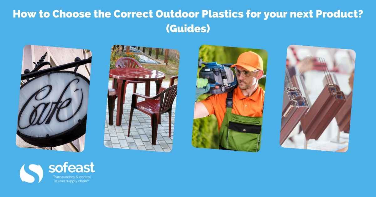 How to Choose Outdoor Plastics for your next Product? (Guides) - Sofeast