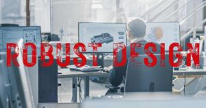 Robust Design: Better Product Quality and Performance - Sofeast