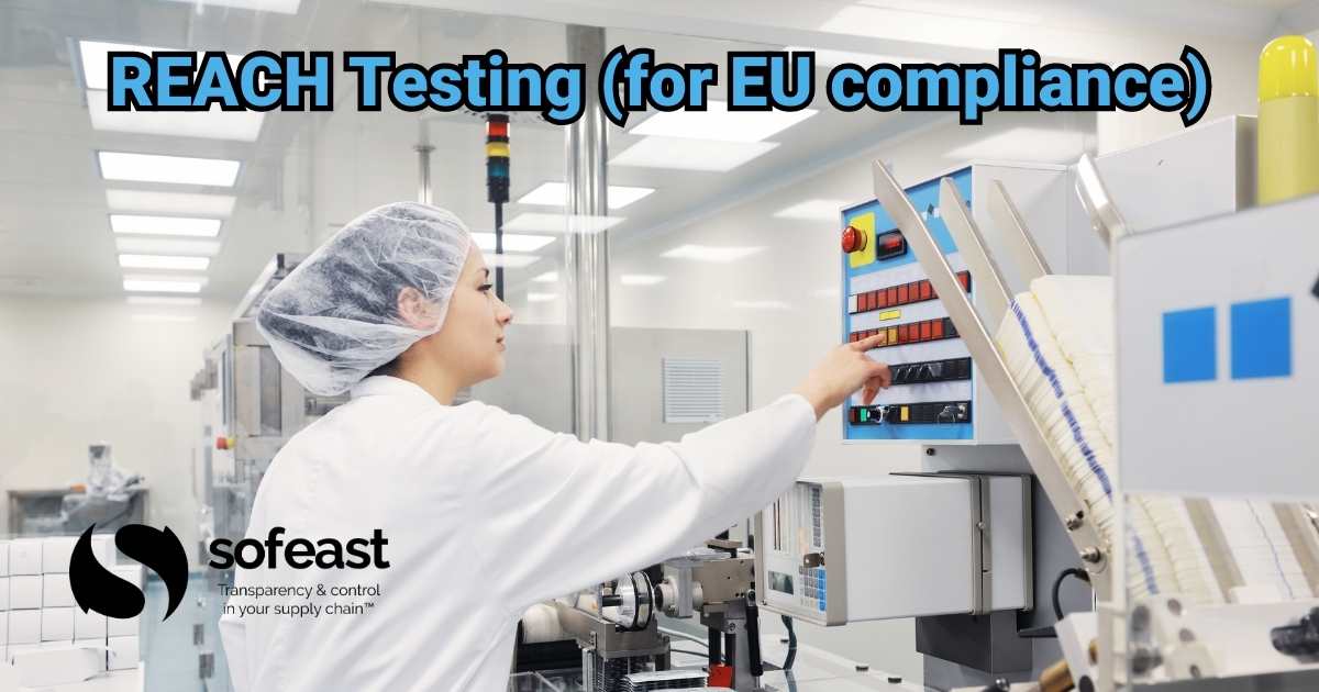 REACH Testing (for EU compliance) - Sofeast