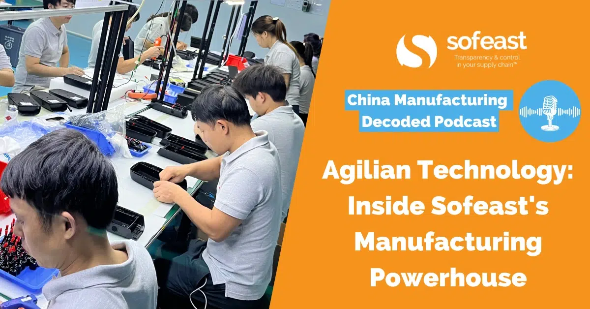 Agilian Technology: Inside Sofeast’s Manufacturing Powerhouse [Podcast ...