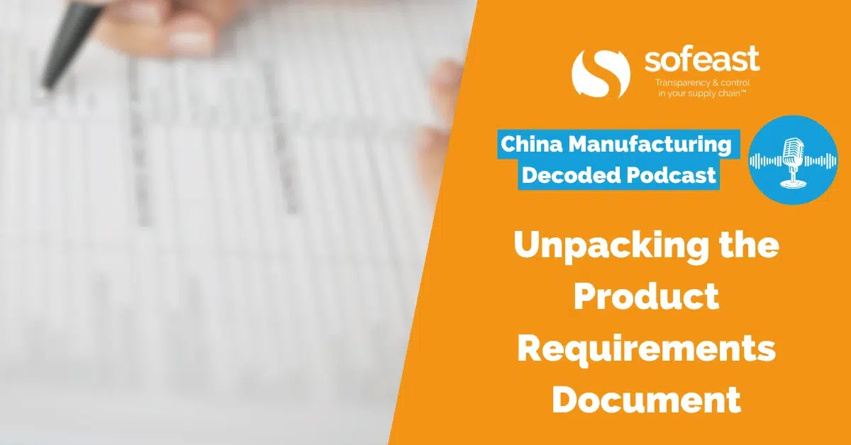 Unpacking the Product Requirements Document [Podcast] - Sofeast